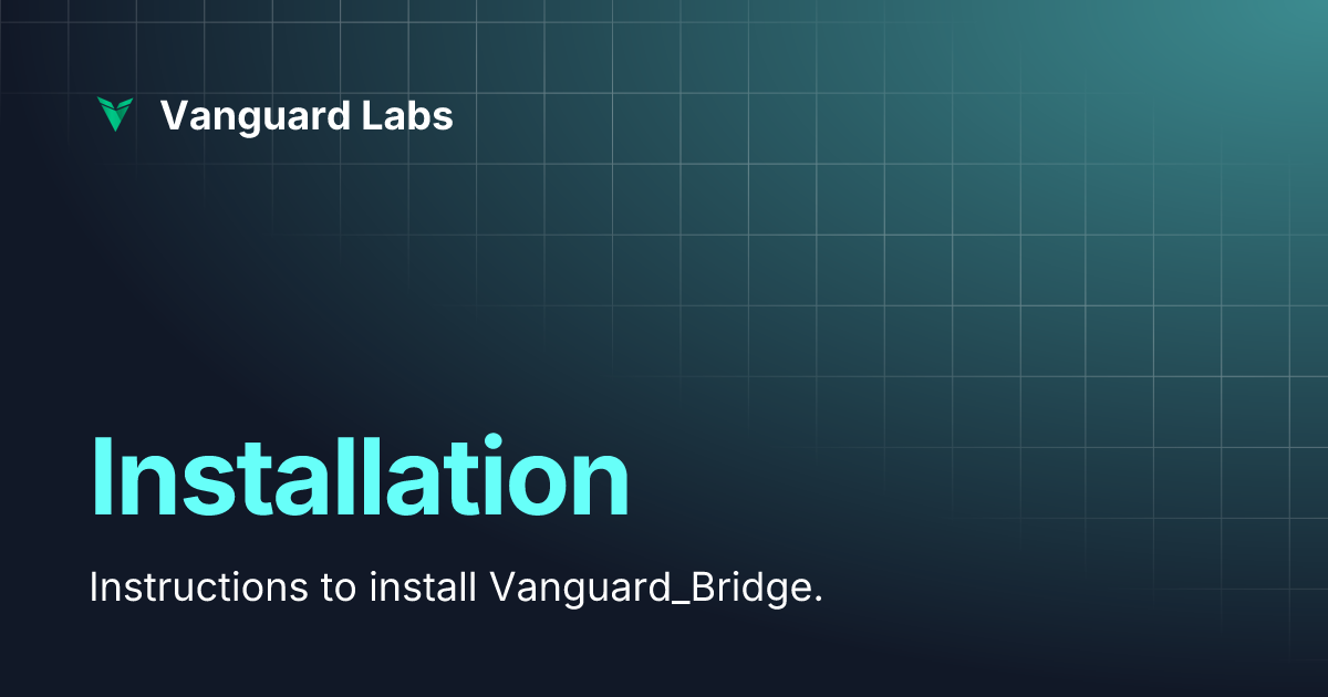Installation | Vanguard Labs